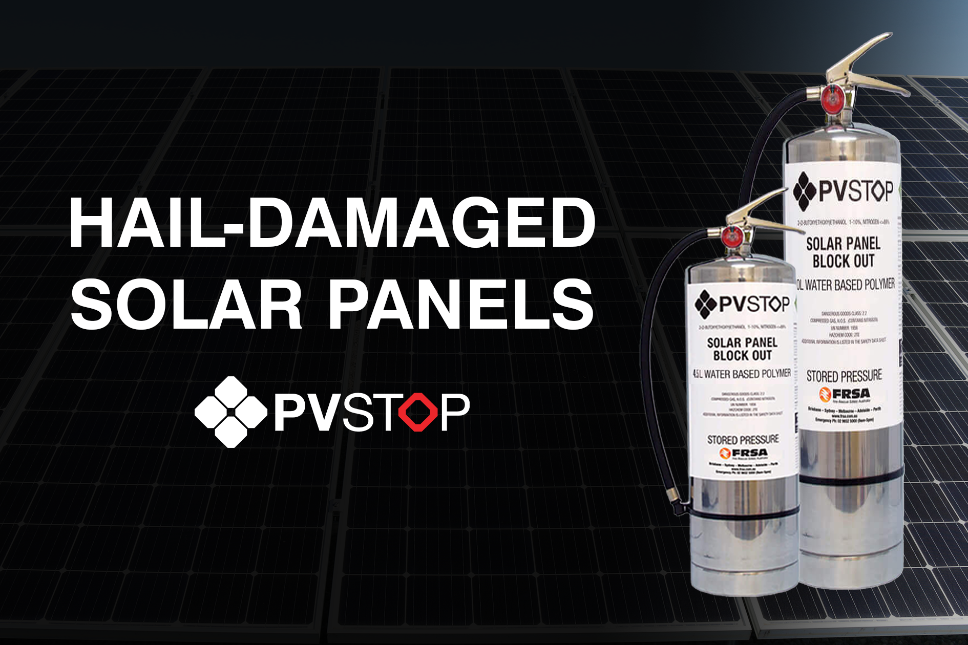 PVSTOP: Hail-Damaged Solar Panels - Fire Rescue Safety Australia