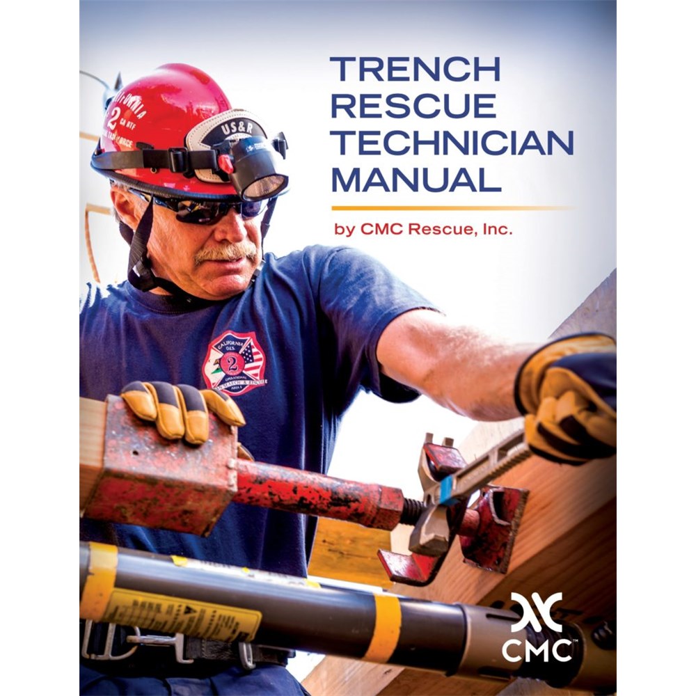 CMC Trench Rescue Technical Manual - Rope Rescue / Fall Arrest -Other ...